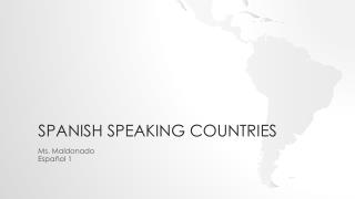 PPT - Spanish Speaking Countries PowerPoint Presentation, free download ...