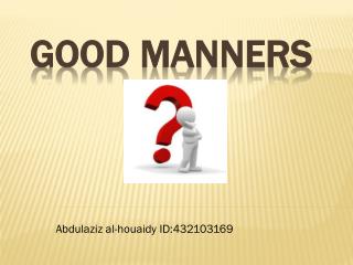 PPT - Good manners PowerPoint Presentation, free download - ID:2694744