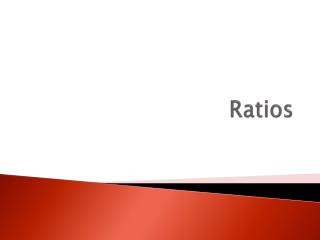 PPT - Ratios PowerPoint Presentation, free download - ID:2694962