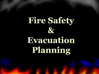 PPT - Fire Safety & Evacuation Planning PowerPoint Presentation, free ...