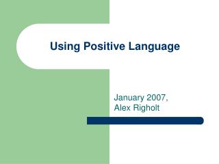 PPT - Using Positive Language PowerPoint Presentation, free download ...