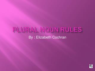 PPT - Plural Noun Rules PowerPoint Presentation, free download - ID:2705295