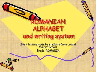 PPT - ROMANIAN ALPHABET and writing system PowerPoint Presentation ...