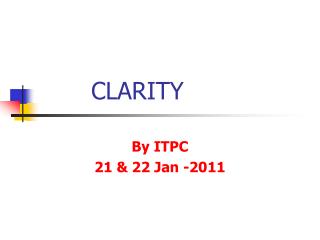 PPT - CLARITY PowerPoint Presentation, free download - ID:2708362