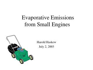 PPT - Evaporative Emissions from Small Engines PowerPoint Presentation ...