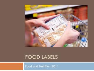 PPT - FOOD LABELS PowerPoint Presentation, free download - ID:2718239