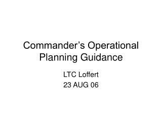 PPT - Commander’s Operational Planning Guidance PowerPoint Presentation ...