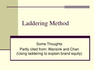 PPT - Laddering Method PowerPoint Presentation, free download - ID:2738624