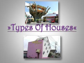 PPT - »Types Of Houses« PowerPoint Presentation, free download - ID:2762907