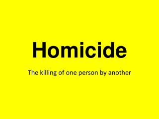 PPT - Homicide PowerPoint Presentation, free download - ID:2765295