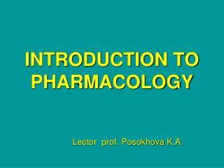 PPT - INTRODUCTION TO PHARMACOLOGY PowerPoint Presentation, free ...