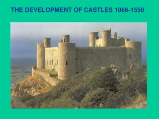 PPT - How and why did Castles change during the Medieval Ages ...