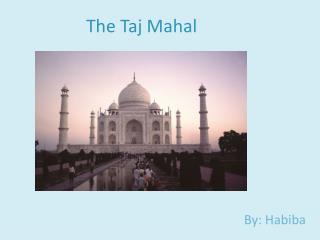 PPT - The Taj Mahal PowerPoint Presentation, free download - ID:2784405