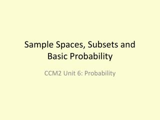 Ppt Sample Spaces Subsets And Basic Probability Powerpoint