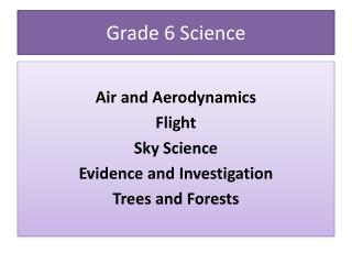 PPT - Grade 6 Science PowerPoint Presentation, free download - ID:2785827