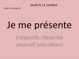 PPT - Je me présente PowerPoint Presentation, free download - ID:2785860