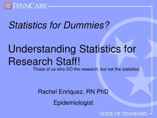PPT - Statistics for Dummies? Understanding Statistics for Research Staff! PowerPoint ...