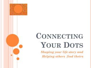PPT - Connecting Your Dots PowerPoint Presentation, free download - ID ...