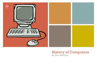 PPT - History of Computers PowerPoint Presentation, free download - ID ...