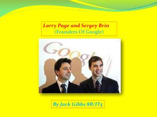 PPT - Larry Page and Sergey Brin (Founders Of Google) PowerPoint ...