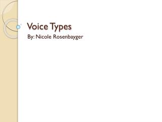 PPT - Voice Types PowerPoint Presentation, free download - ID:2824236