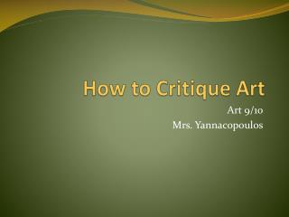 PPT - How to Critique Art PowerPoint Presentation, free download - ID ...