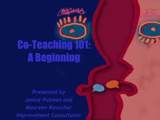 PPT - Co-Teaching 101: A Beginning PowerPoint Presentation, free ...