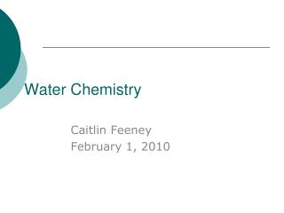 PPT - Water Chemistry PowerPoint Presentation, free download - ID:2861555