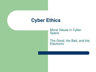 PPT - Cyber Ethics PowerPoint Presentation, free download - ID:286814