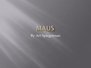 PPT - Maus PowerPoint Presentation, free download - ID:2868802