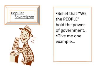 PPT - Popular Sovereignty PowerPoint Presentation - ID:2527298
