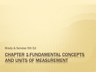 PPT - Chapter 1:Fundamental Concepts and Units of Measurement ...