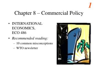 PPT - Chapter 8 – Commercial Policy PowerPoint Presentation, free ...