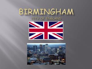 PPT - BIRMINGHAM City of England PowerPoint Presentation, free download ...