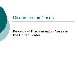 PPT - Discrimination Cases PowerPoint Presentation, free download - ID ...