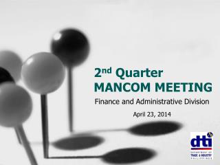 PPT - 2 nd Quarter MANCOM MEETING PowerPoint Presentation, free download - ID:2911976