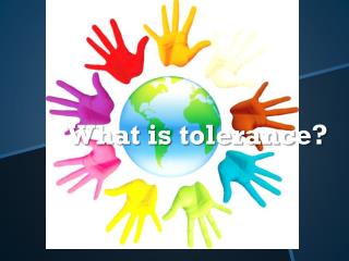 PPT - What is tolerance? PowerPoint Presentation, free download - ID ...