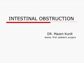 PPT - INTESTINAL OBSTRUCTION PowerPoint Presentation, free download ...
