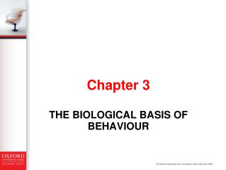 PPT - THE BIOLOGICAL BASIS OF BEHAVIOUR PowerPoint Presentation, free ...