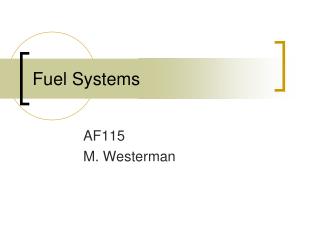 PPT - Fuel Systems PowerPoint Presentation, free download - ID:2985746