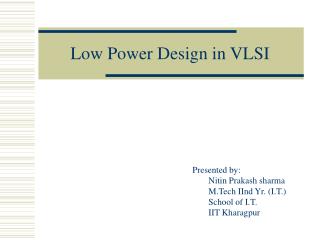 PPT - Low Power Design in VLSI PowerPoint Presentation, free download ...