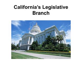 PPT - California’s Legislative Branch PowerPoint Presentation, free ...