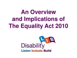 PPT - An Overview and Implications of The Equality Act 2010 PowerPoint Presentation - ID:3001435