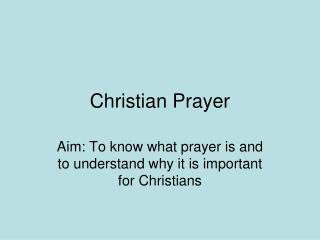 PPT - Christian Prayer PowerPoint Presentation, free download - ID:3001723