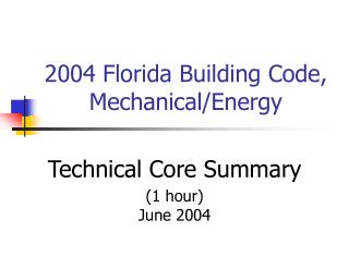 PPT - 2004 Florida Building Code, Mechanical/Energy PowerPoint ...