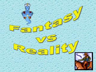 PPT - Fantasy vs Reality PowerPoint Presentation, free download - ID ...