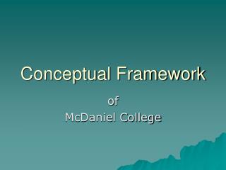 PPT - Conceptual Framework PowerPoint Presentation, free download - ID ...