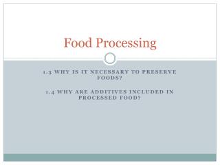 PPT - Food Processing PowerPoint Presentation, free download - ID:3052302
