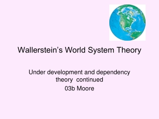 PPT - Wallerstein’s World System Theory PowerPoint Presentation, free ...