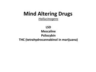 PPT - Mind Altering Drugs PowerPoint Presentation, free download - ID ...